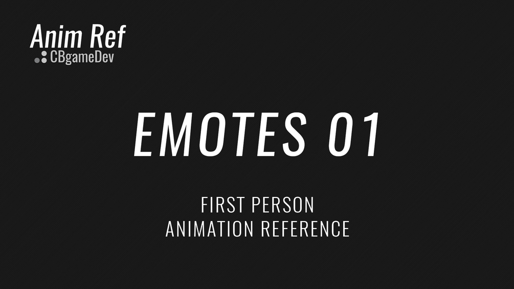 EMOTES 01 - First Person Video Reference Pack