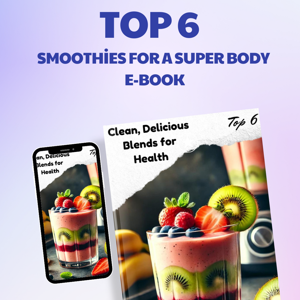 Top 6 Smoothies For A Super Body