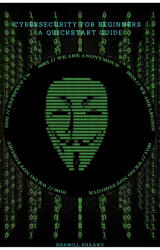 Cybersecurity for Beginners: A Quickstart Guide