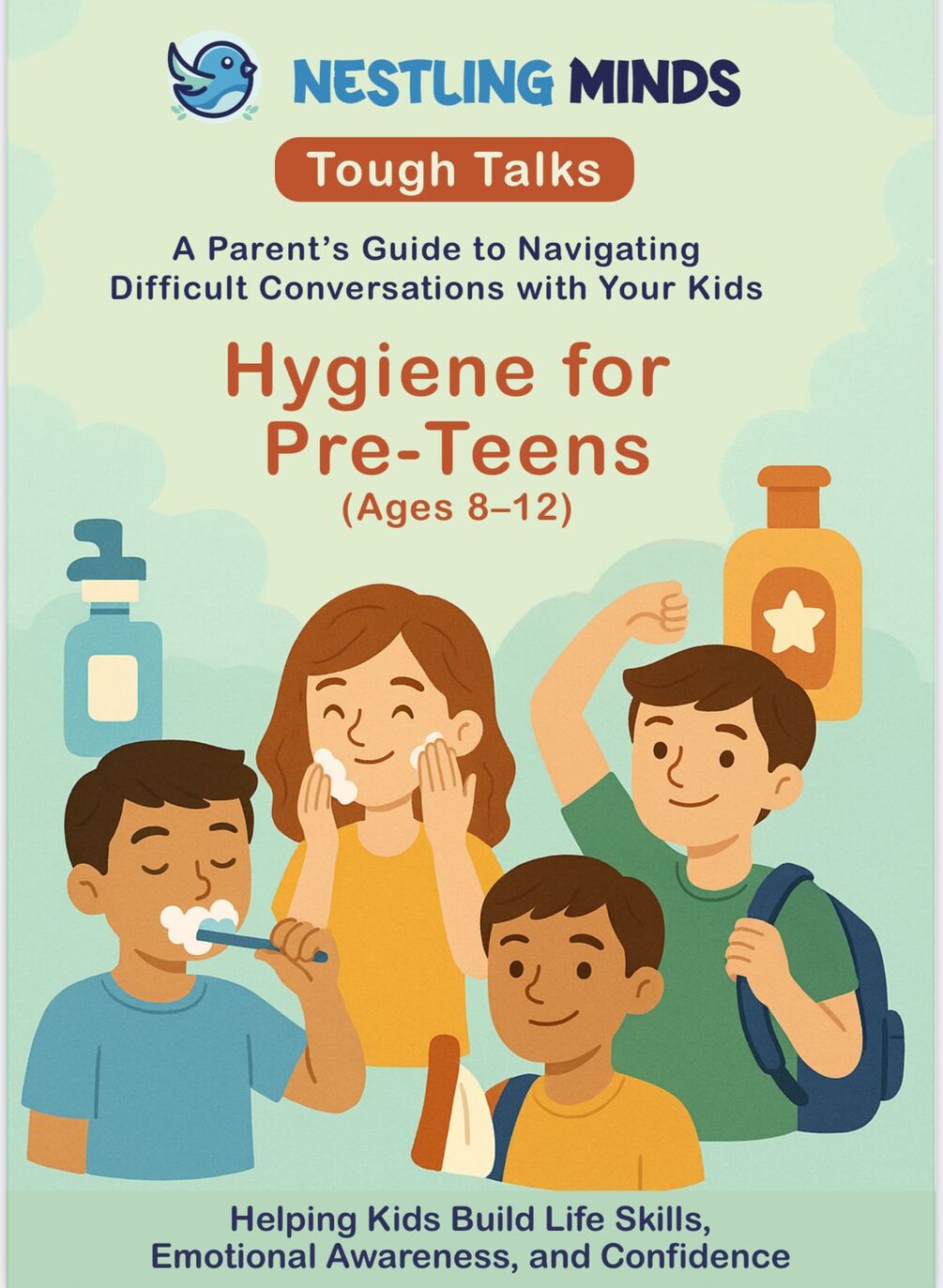 Tough Talks: Teaching Hygiene to Pre Teens 8-12yo (Digital Guide)