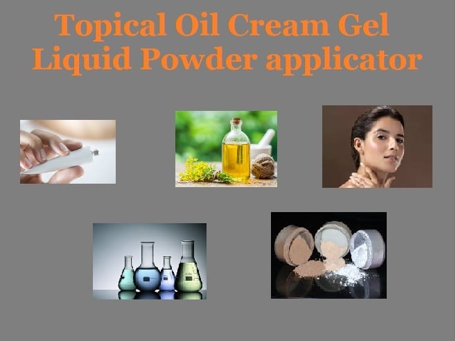 Topical Oil Cream Gel Liquid Powder applicator