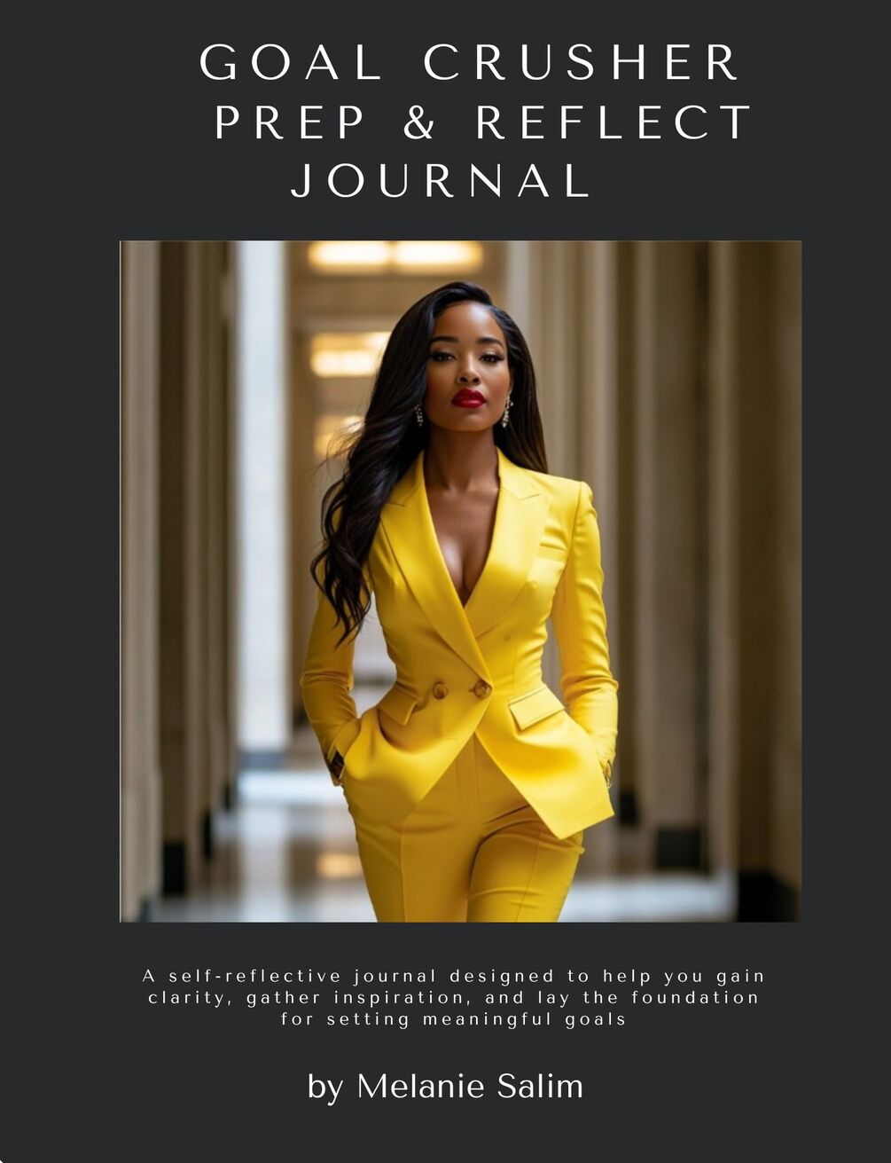 Goal Crusher Prep & Reflect Journal