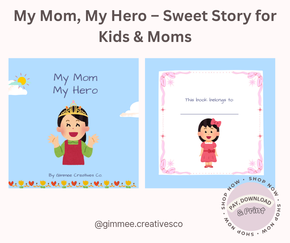 My Mom, My Hero – Sweet Story for Kids & Moms