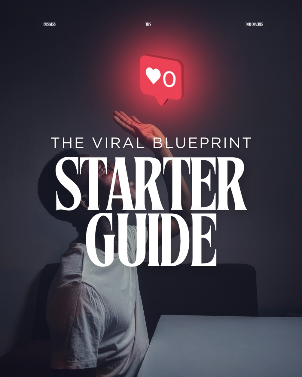 Viral Blueprint: Starter Guide