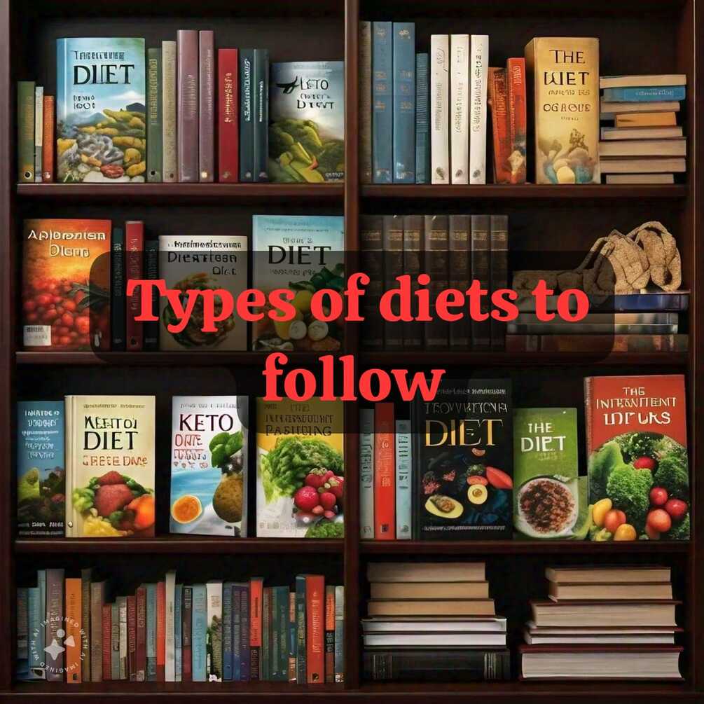Types of diets to follow