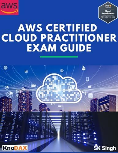 AWS Certified Cloud Practitioner Exam Guide (CLF-C02)
