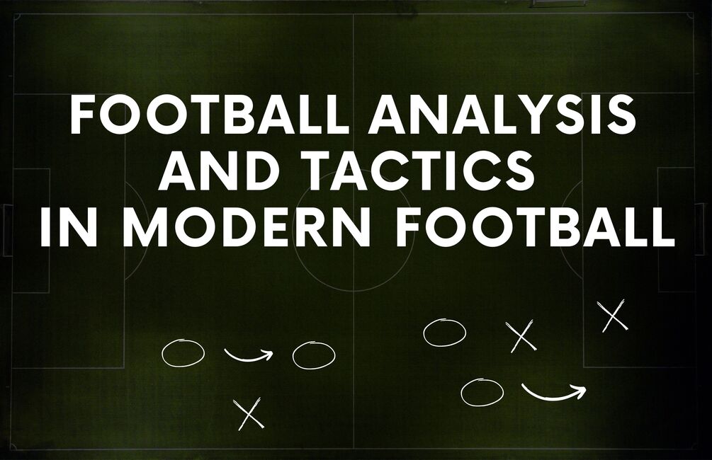 BEGINNER ANALYSIS AND TACTICS IN MODERN FOOTBALL