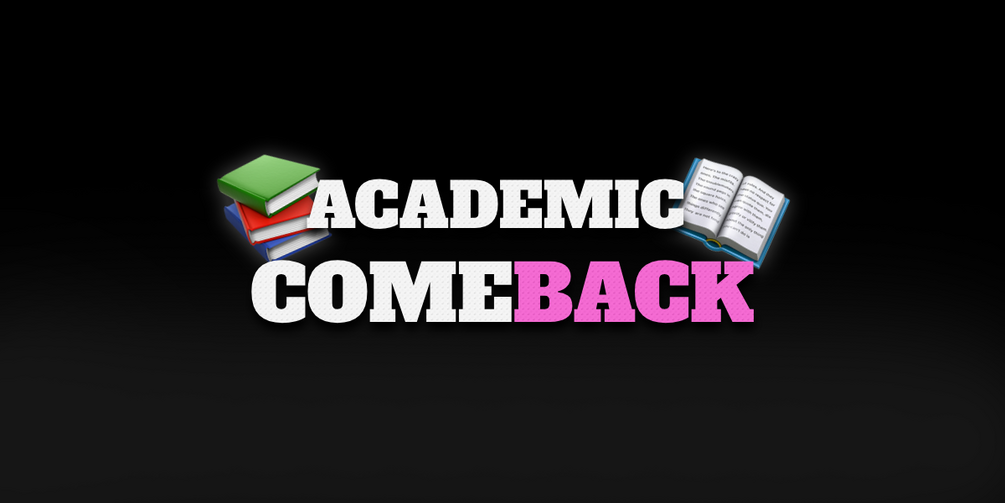 Academic Comeback