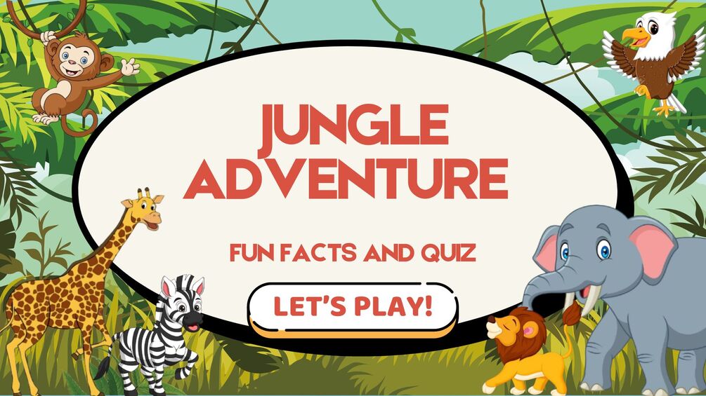 Jungle Adventure - Explore the 10 Amazing Jungle Facts and Quizzes