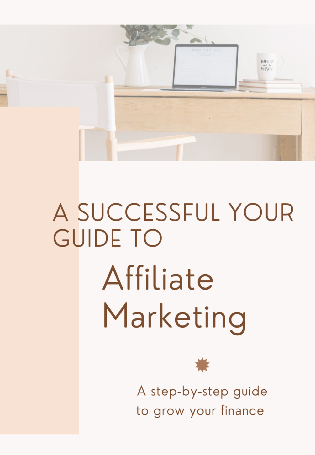 A successful guide to Affiliate Marketing
