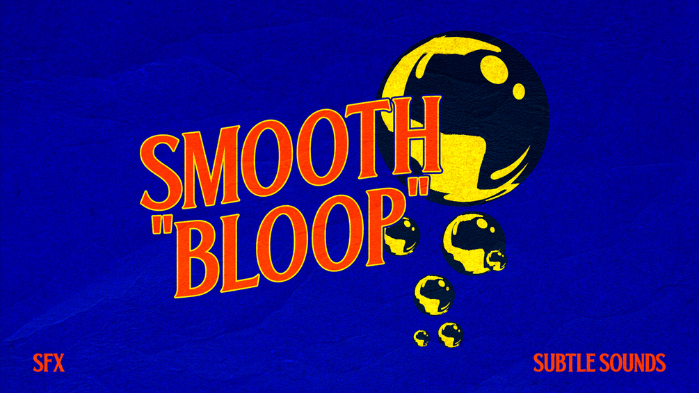 SFX Smooth Bloop - Subtle Sounds