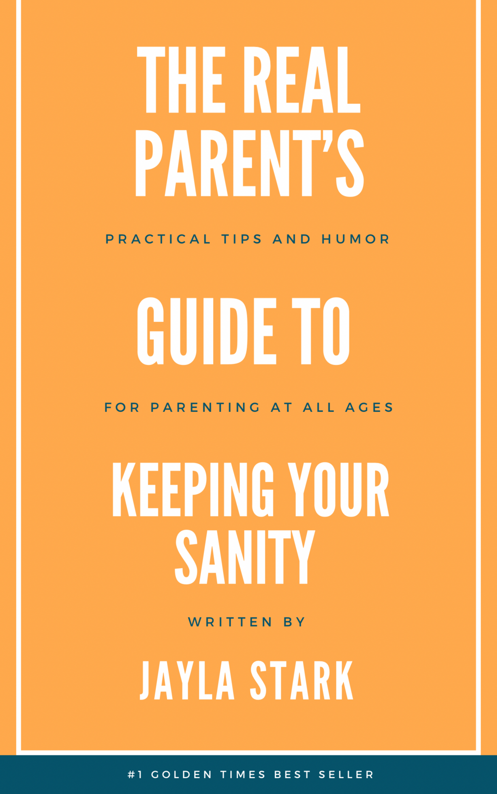 The Real Parent’s Guide to Keeping Your Sanity