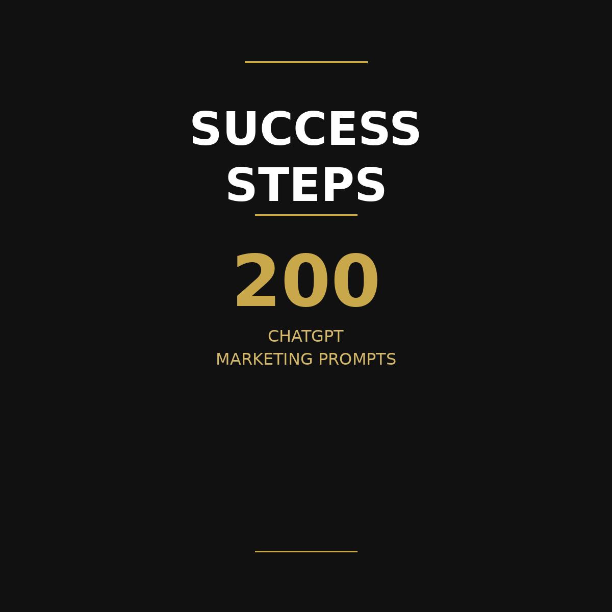 Success Steps: 200 AI Marketing Prompts for ChatGPT