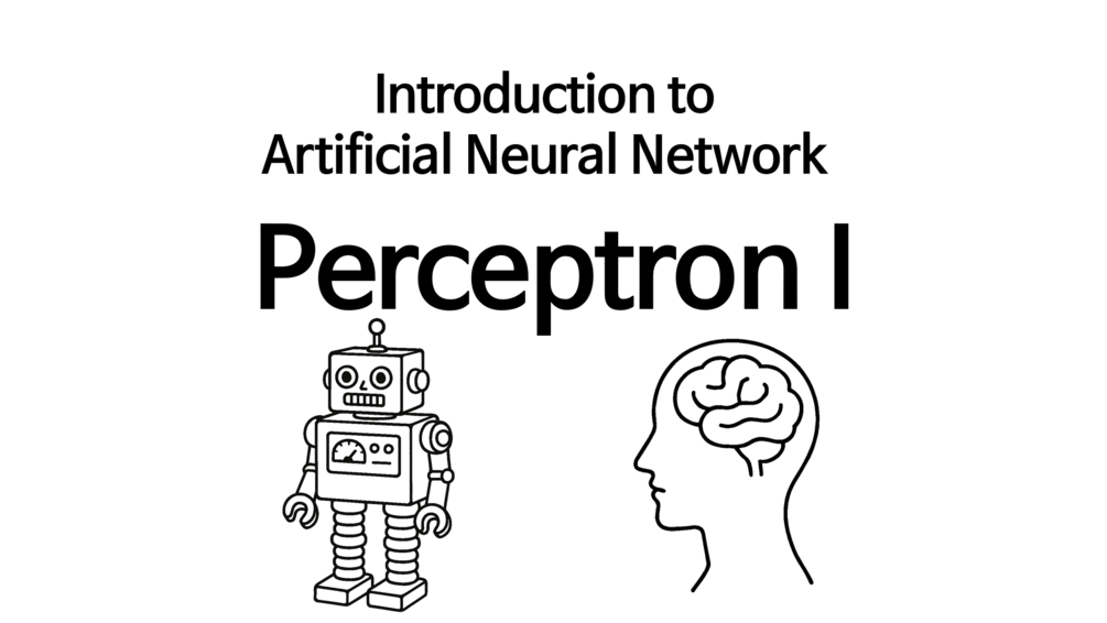 [Neural Network 1] Artificial Neural Network and Perceptron part1 PDF Slides