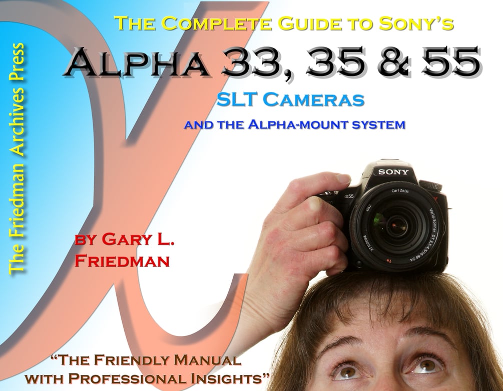 The Complete Guide to Sonys Alpha 33, 35, and 55 SLT Cameras