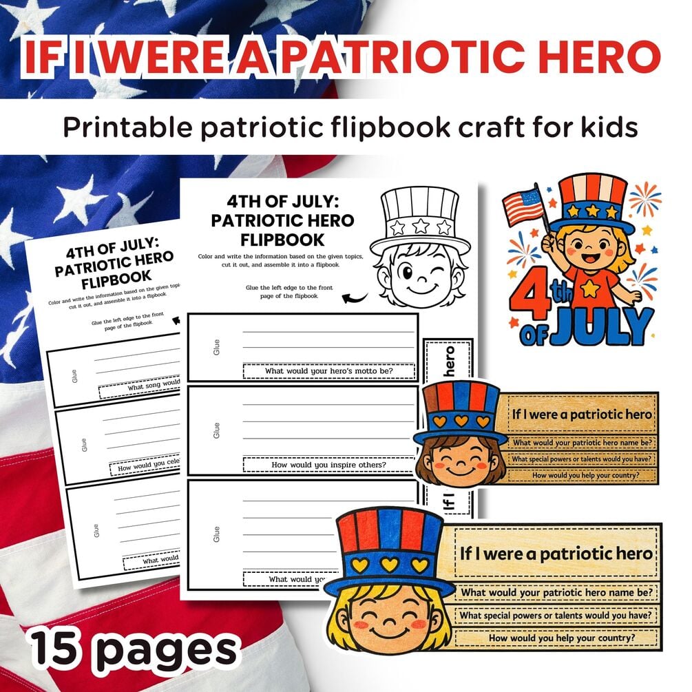 If I Were a Patriotic Hero Flipbook for Grades 1-3, Writing Prompt ...