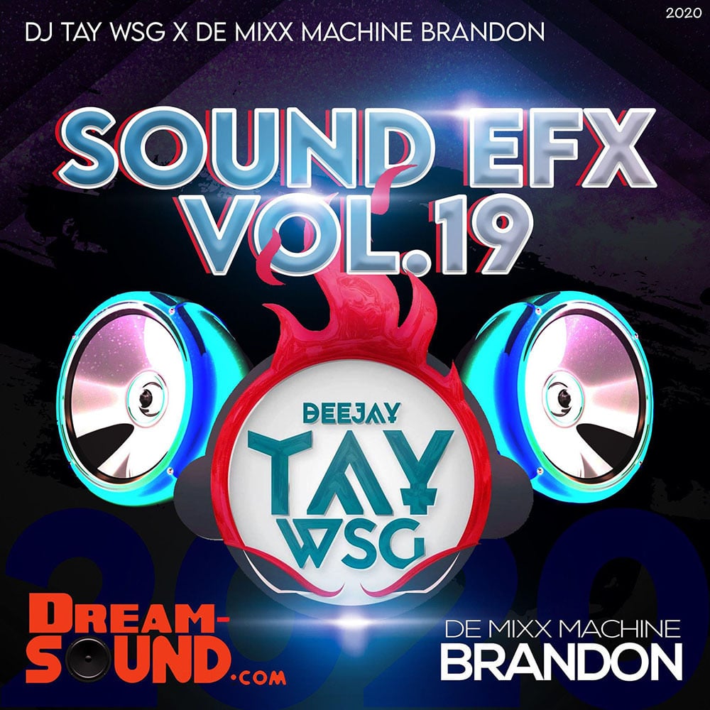 DJ Tay Wsg & De Mixx Machine Brandon - Sound Efx Pack Vol. 19 (EFX 2020)