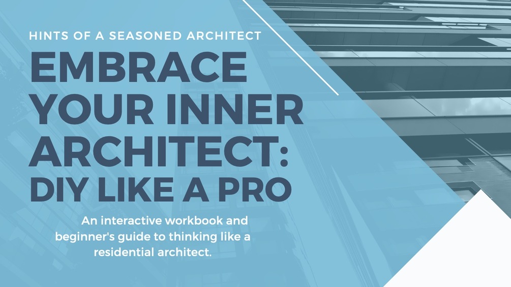 Embrace Your Inner Architect: DIY Like a Pro