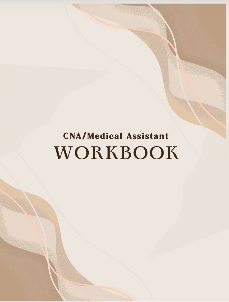 CNA/Medical Assistant Workbook