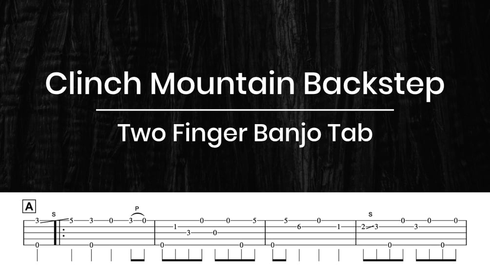 Clinch Mountain Backstep - Two Finger Banjo Tab
