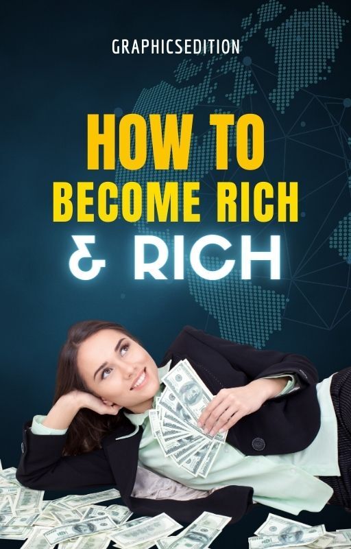 How to Become Rich & Rich?