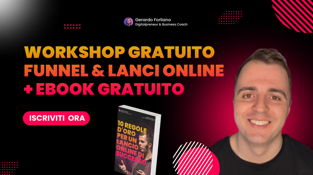 Workshop Gratuito su Funnel & Lanci Online + Ebook Gratuito