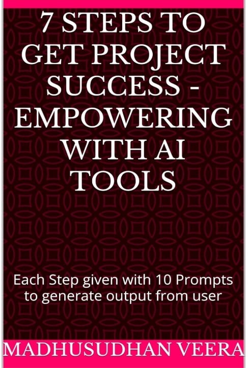 7 Steps to get Project Success - Empowering with AI Tools