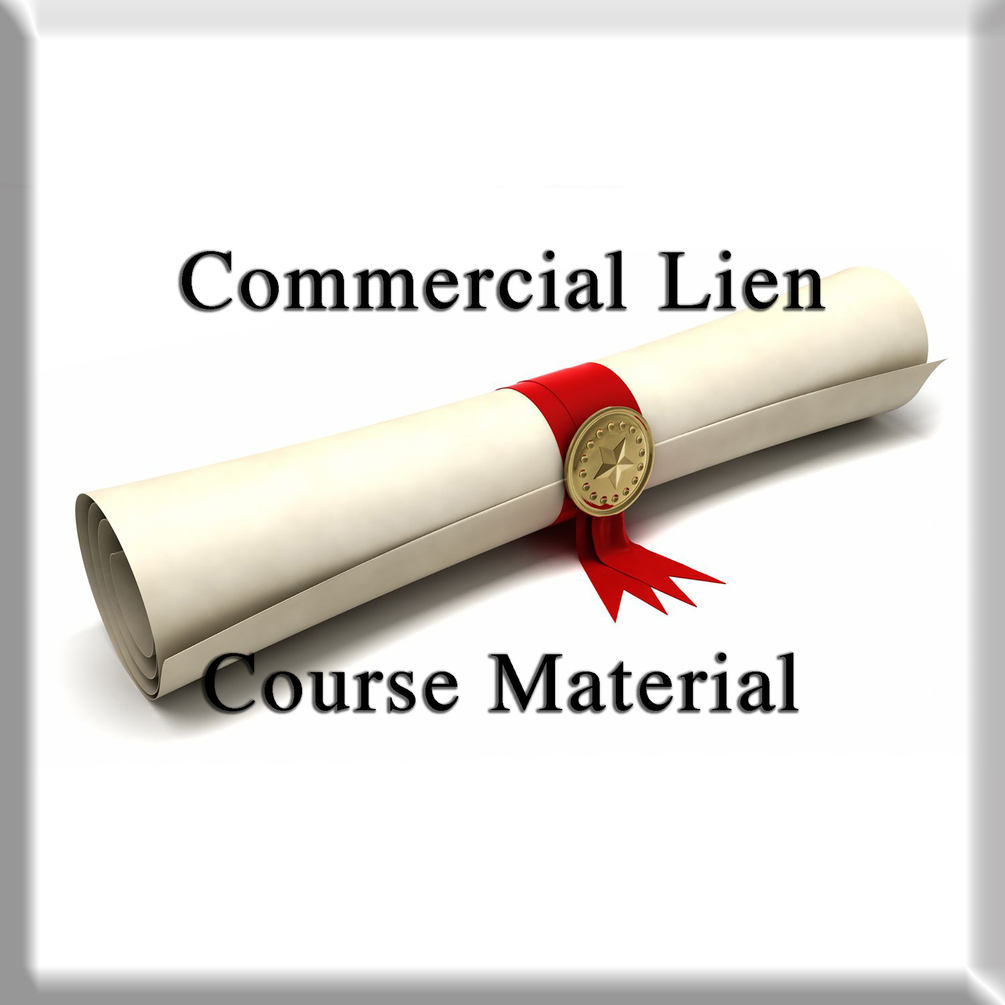 Commercial Lien Course Material