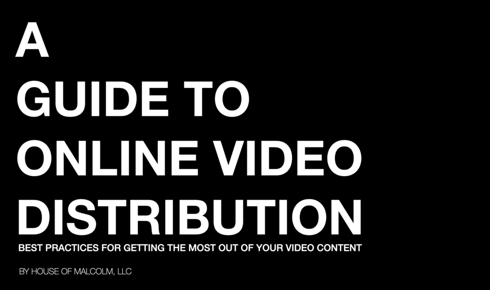 A GUIDE TO ONLINE VIDEO DISTRIBUTION