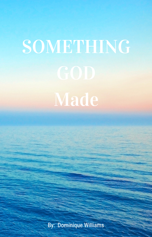 Something GOD Made