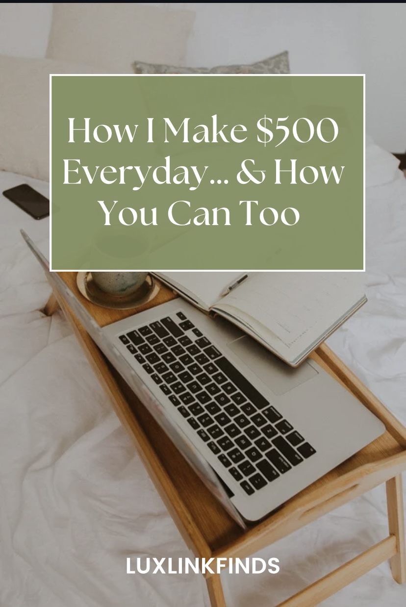 How I Make $500 A Day… & How You Can Too
