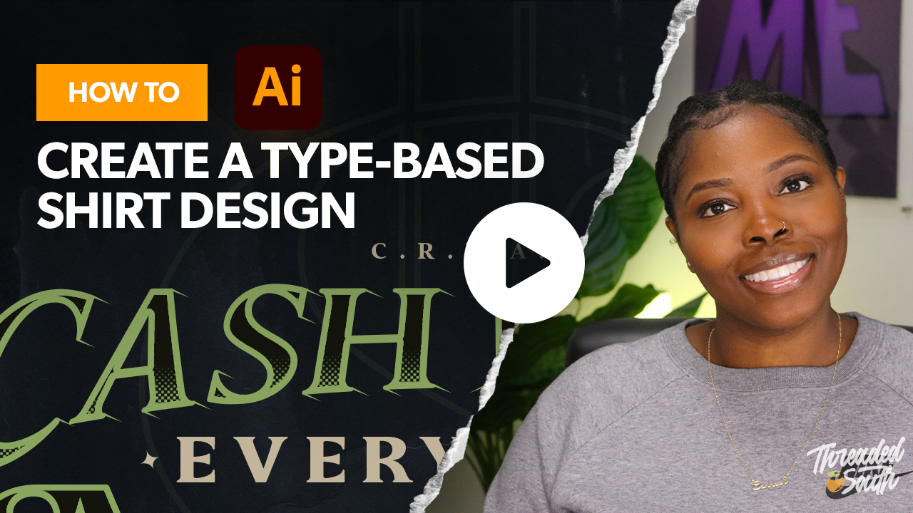 Tutorial: How to Create a Type-Based Shirt Design - Threaded South