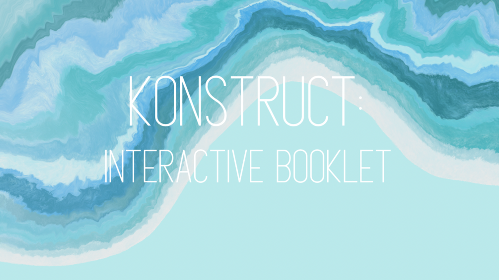 Konstruct: Interactive Booklet