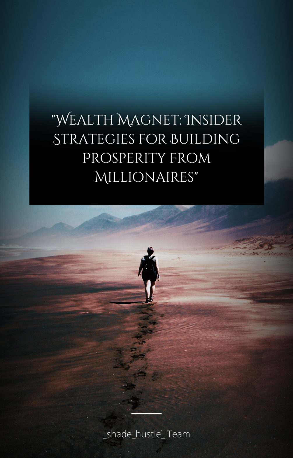 "Wealth Magnet: Insider Strategies for Building Prosperity from ...