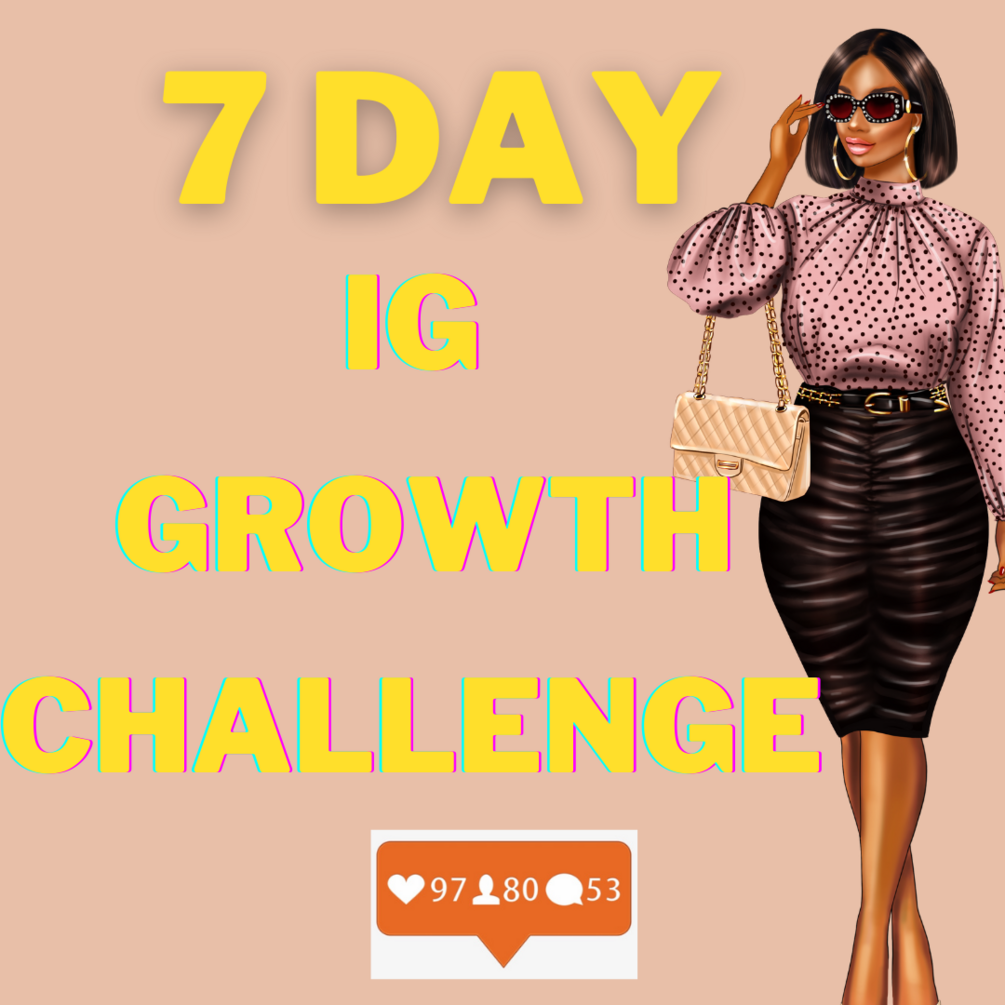 7 Day IG Growth Challenge!