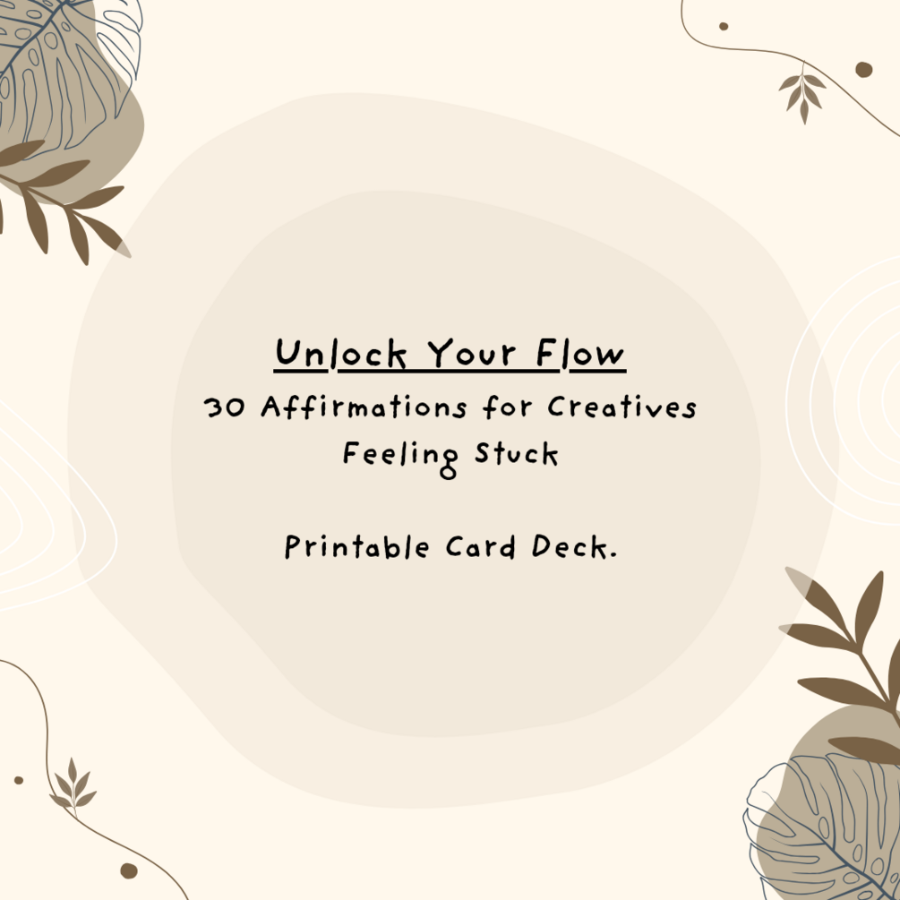 Unlock Your Flow: 30 Affirmations for Creatives Feeling Stuck