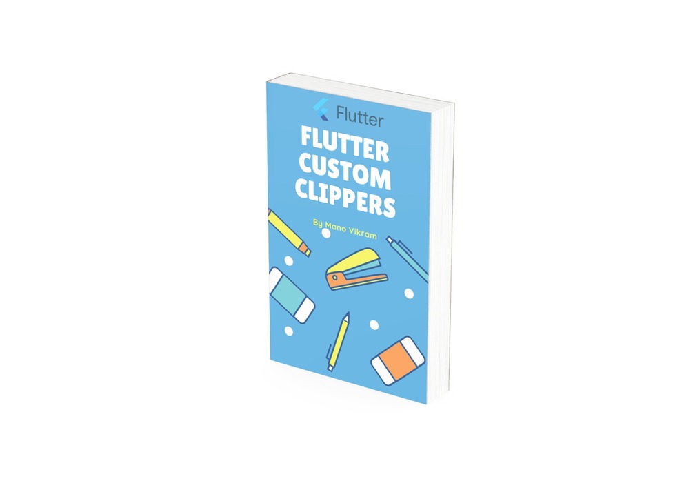 Flutter Custom Clippers EBook