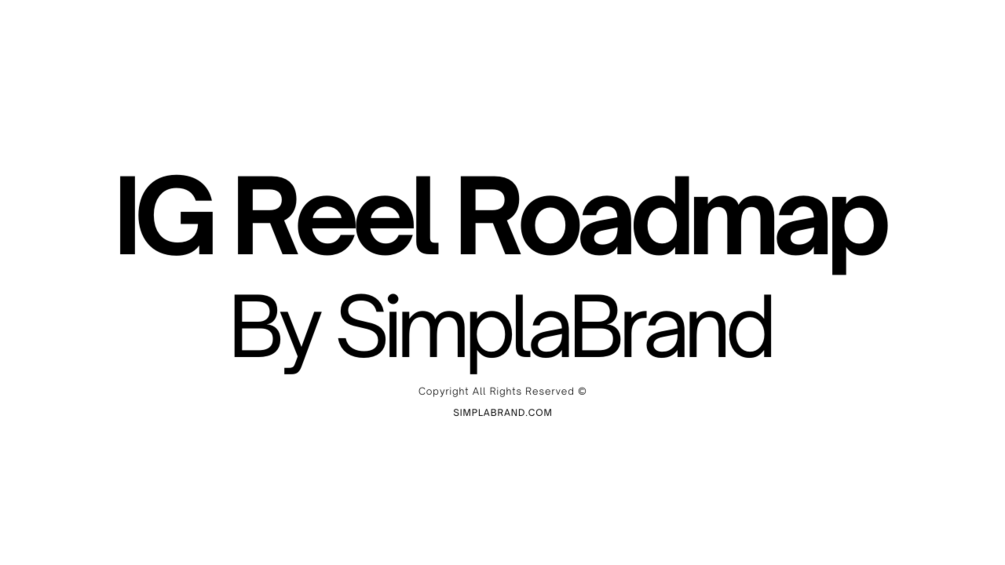 IG Reel Roadmap
