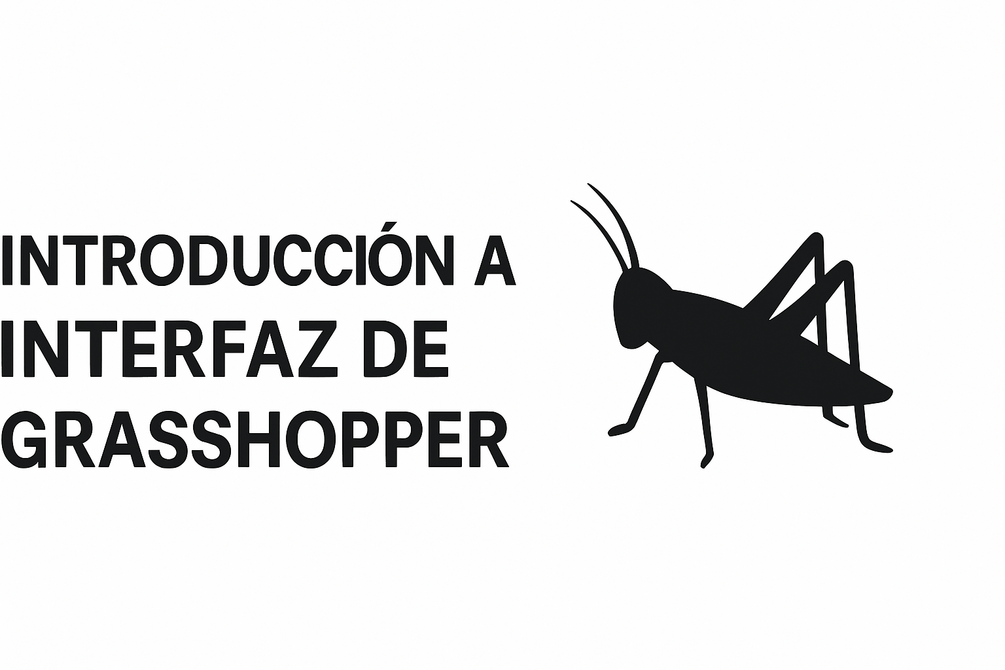 00_Introducción a la Interfaz de Grasshopper_Español