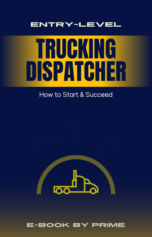 "The Entry-Level Trucking Dispatcher: How to Start & Succeed"