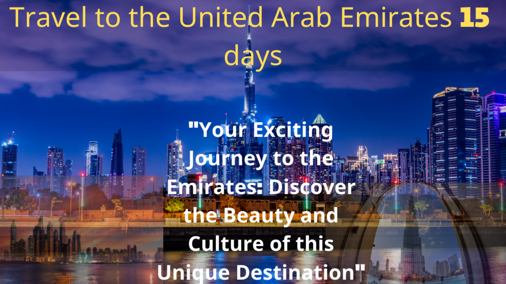 Travel to the United Arab Emirates 15 days