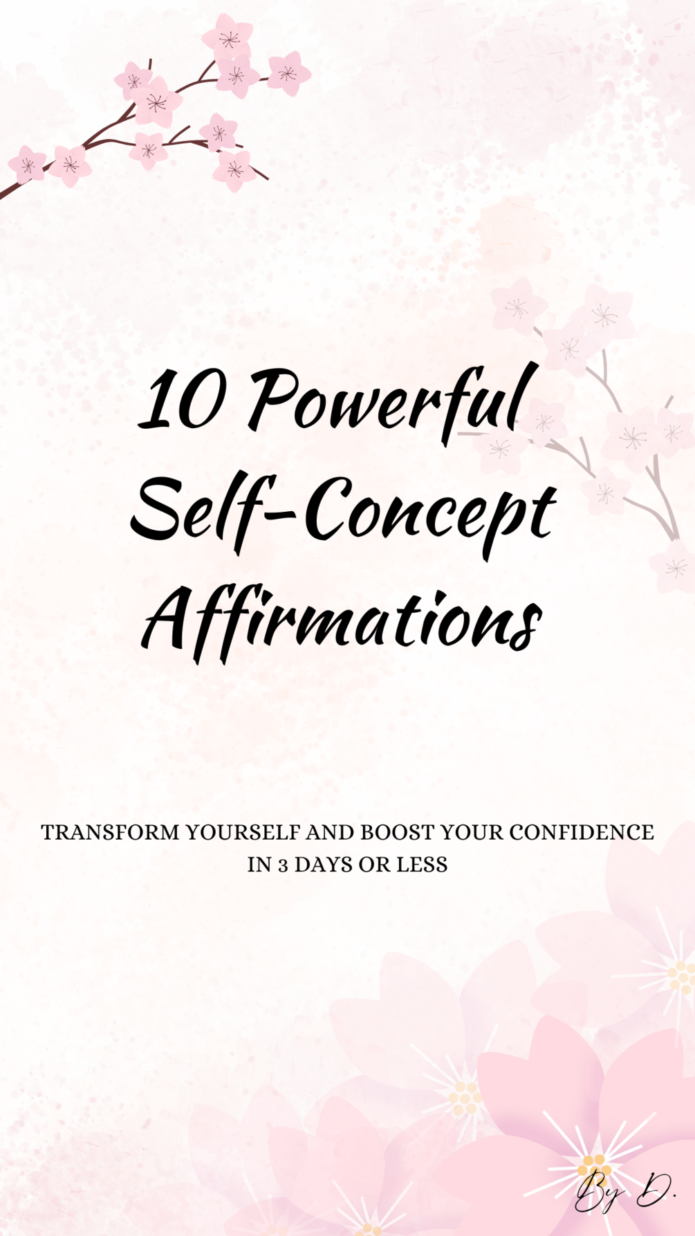 10 Powerful Self-Concept Affirmations