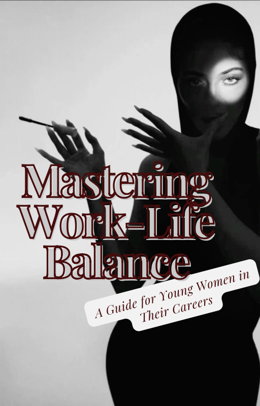 MASTERING WORK LIFE BALANCE