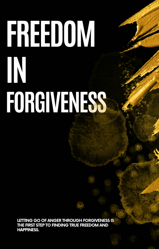 FREEDOM IN FORGIVENESS
