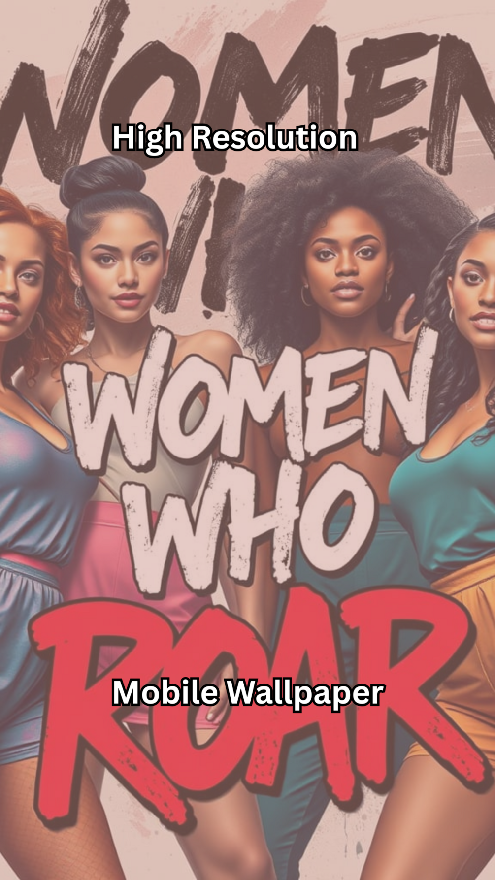 Women Who Roar – Feminist Art Poster