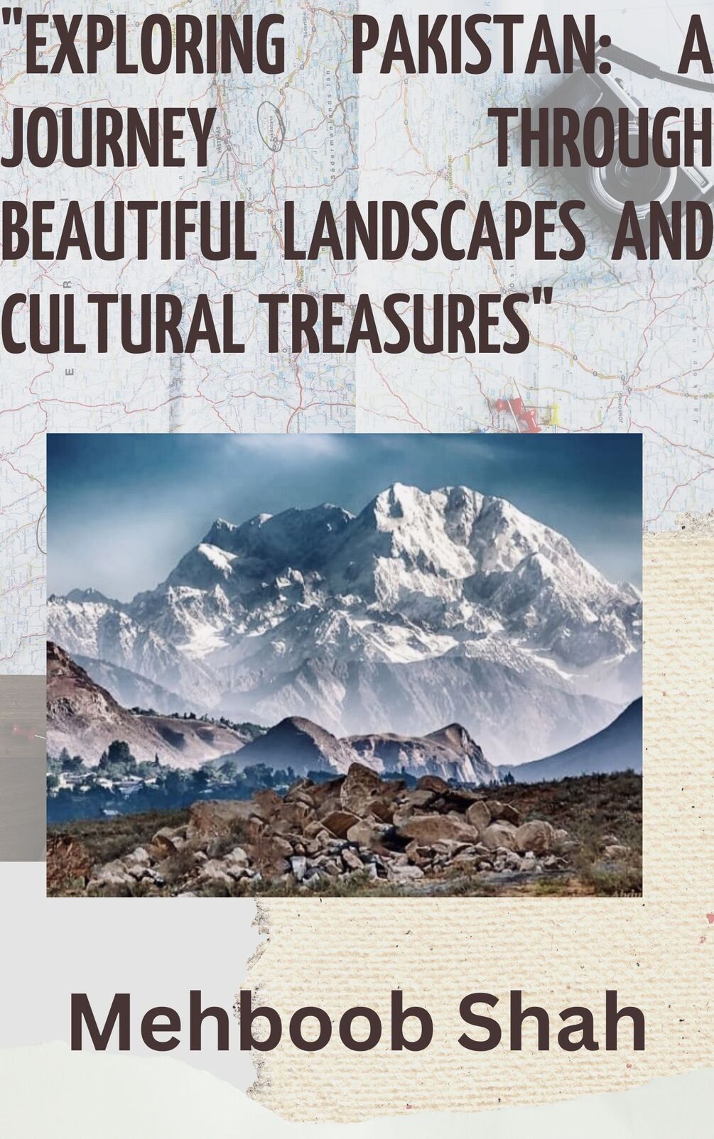 Exploring Pakistan: A Journey Through Beautiful Landscapes and Cultural ...