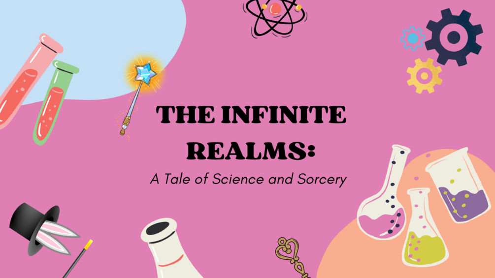 The Infinite Realms: A Tale of Science and Sorcery