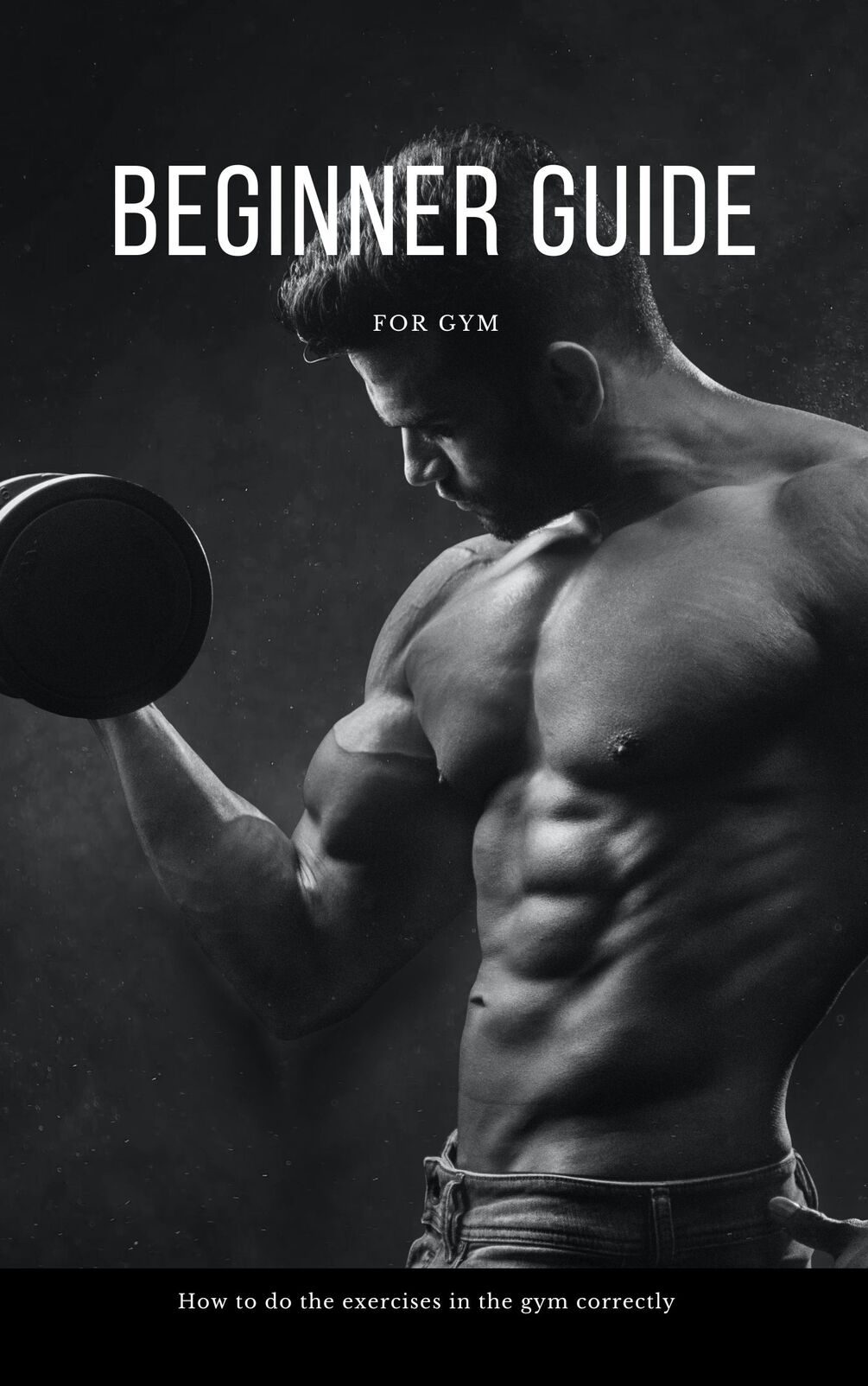 Beginner Guide for Gym