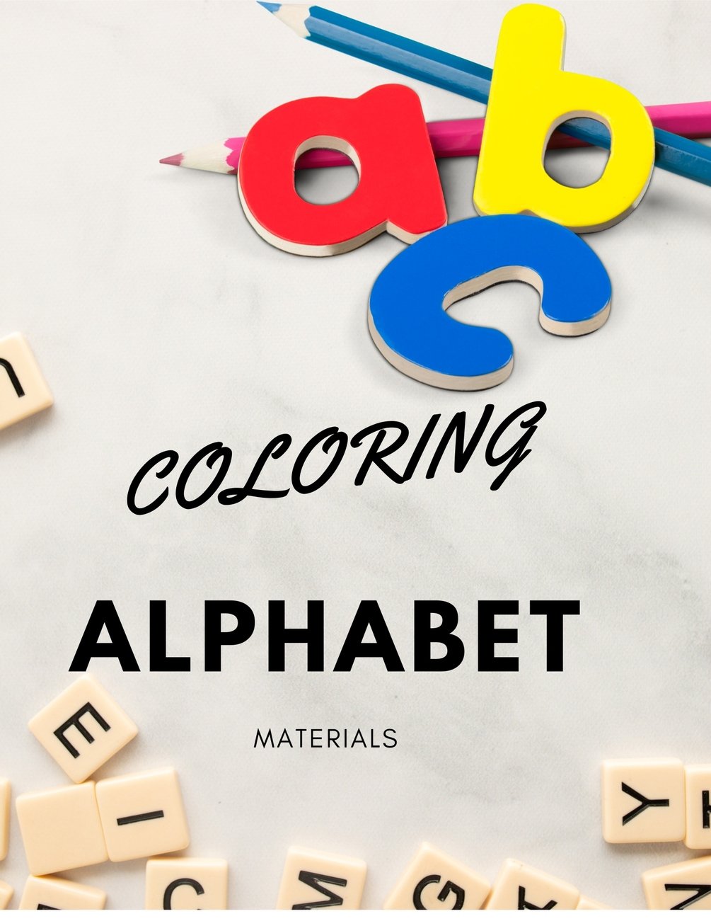 Alphabet Coloring Materials for Kids