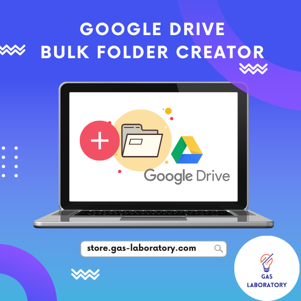 Google Drive Bulk Folder Creator